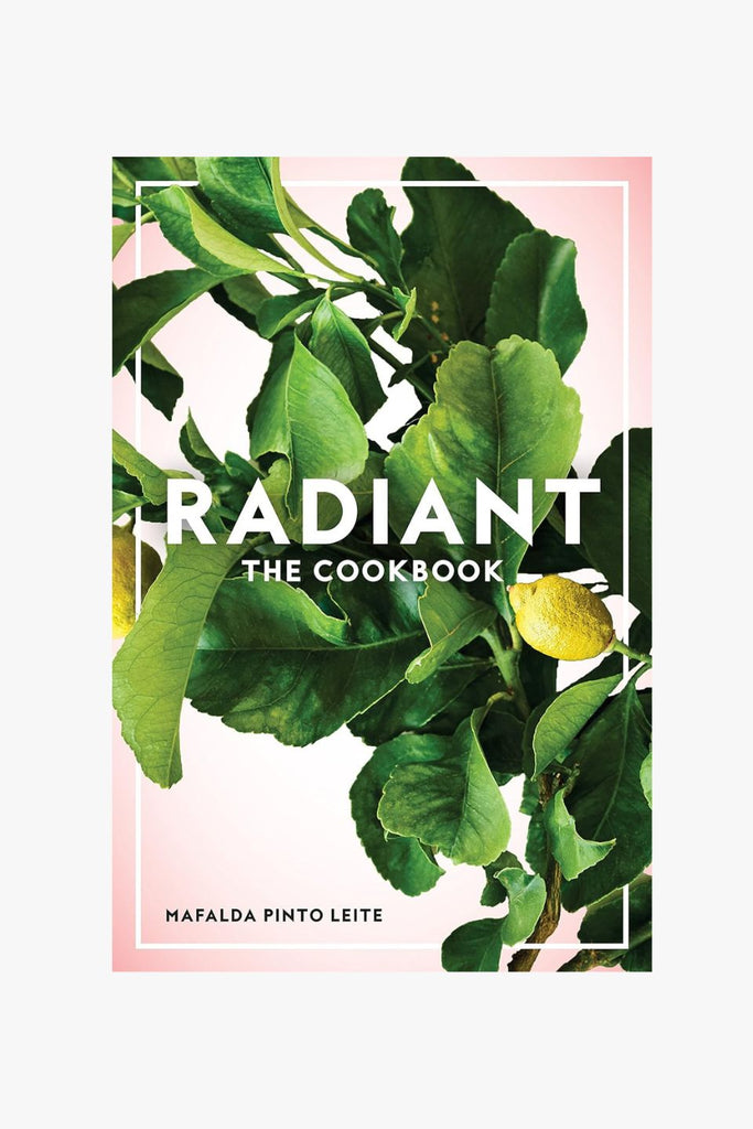 Shop Radiant: The Cookbook EOL | Flo & Frankie