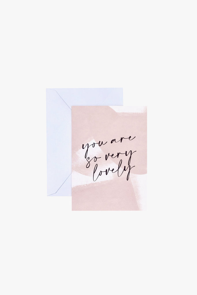 Shop You Are So Very Lovely Greeting Card | Flo & Frankie